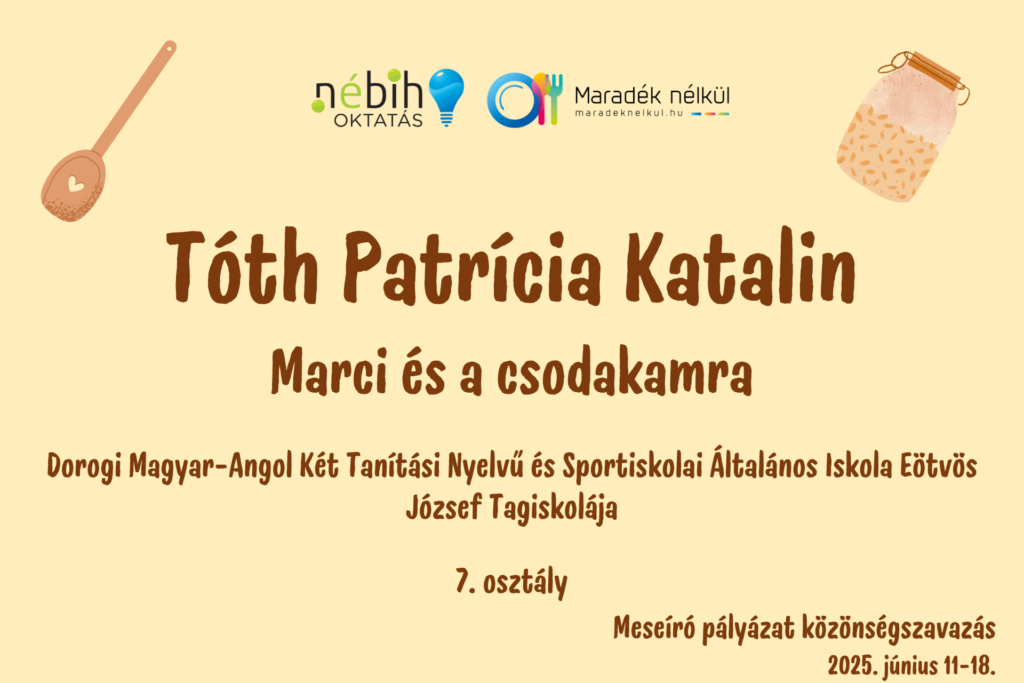 Tóth Patrícia Katalin-Marci és a csodakamra - Maradéknélkül